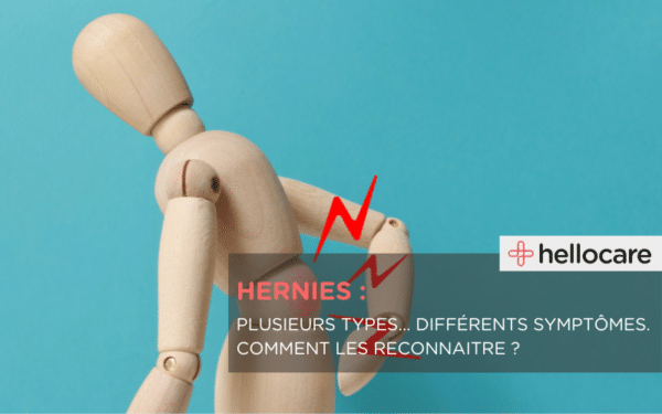 Hernie : plusieurs types, différents symptômes | Hellocare